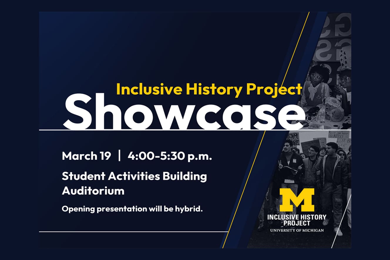 Inclusive History Project Showcase - U-M Inclusive History Project